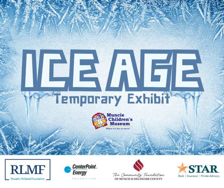 Now Open: ICE AGE | Muncie Children's Museum